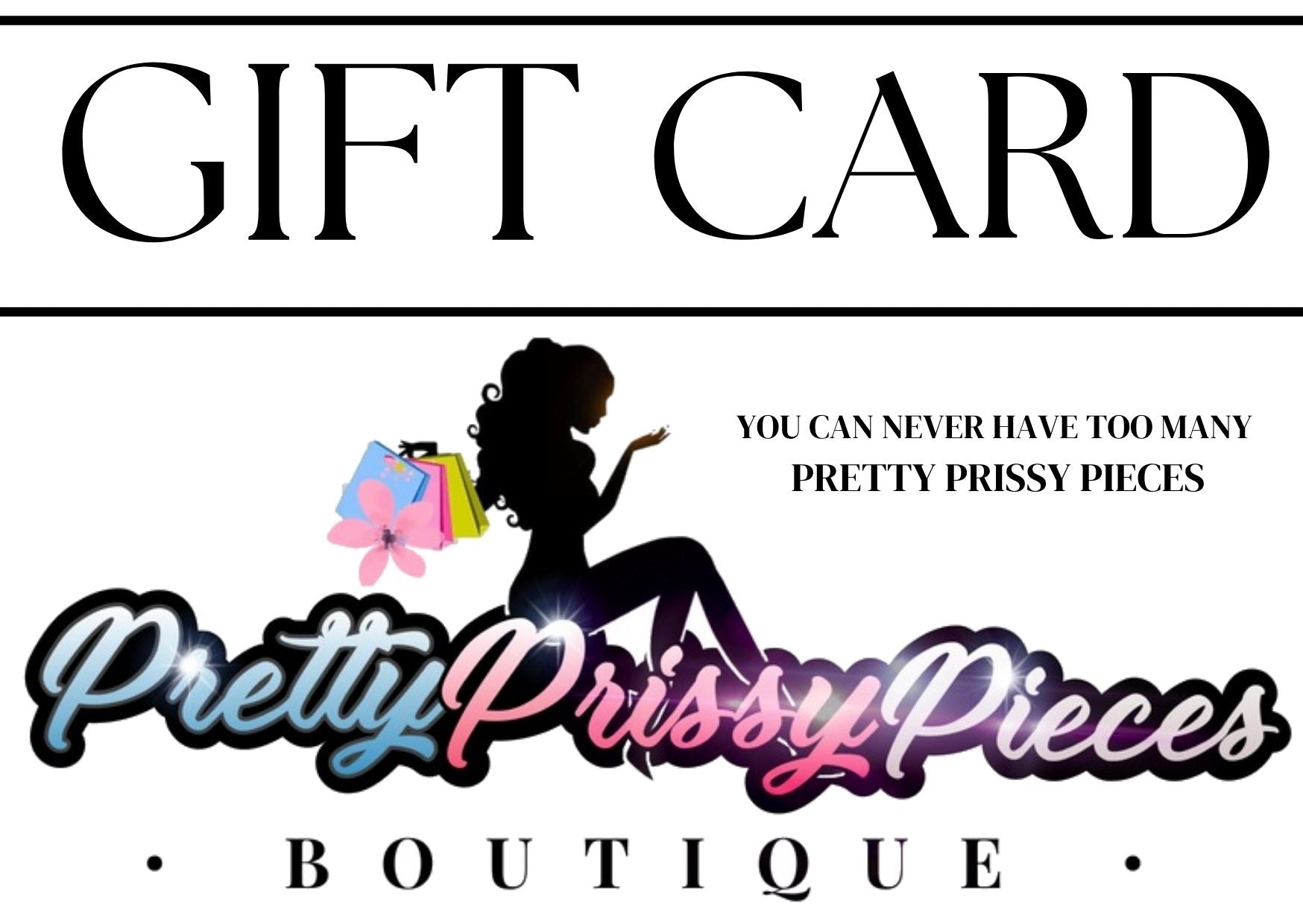 GIFT CARDS – Pretty Prissy Pieces